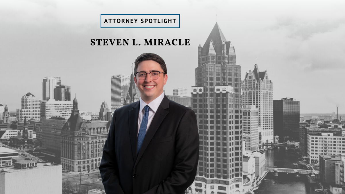 Attorney Spotlight: Steven L. Miracle - Meissner Tierney Fisher and ...