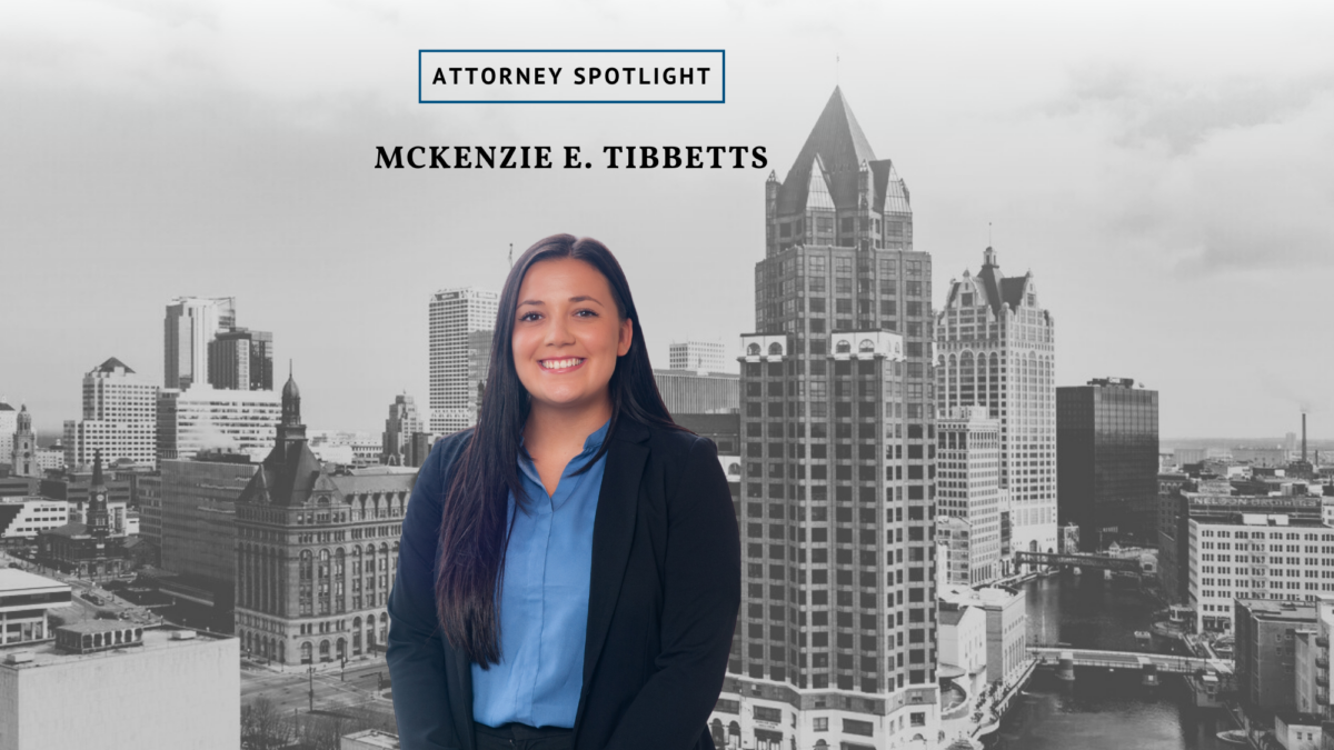 Attorney Spotlight – McKenzie E. Tibbetts - Meissner Tierney Fisher and ...