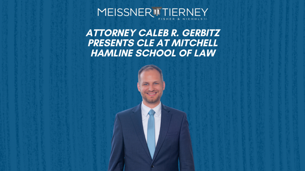 Attorney Caleb R. Gerbitz Presents CLE at Mitchell Hamline School of ...