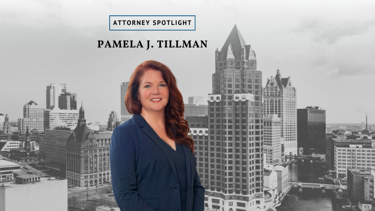 Attorney Spotlight - Pamela J. Tillman - Meissner Tierney Fisher and ...