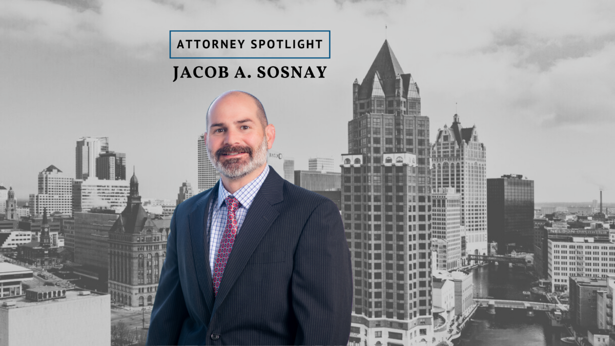 Attorney Spotlight - Jacob A. Sosnay - Meissner Tierney Fisher and ...